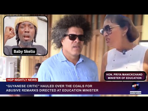 “GUYANESE CRITIC” HAULED OVER THE COALS FOR ABUSIVE REMARKS DIRECTED AT EDUCATION MINISTER