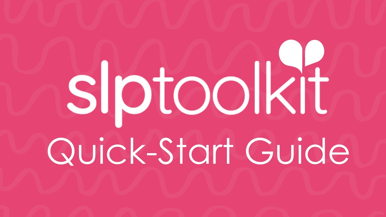SLP Toolkit Quick-Start Guide: 5 Easy Steps to Get Started!