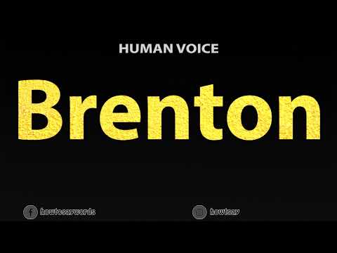 How to Pronounce Brenton