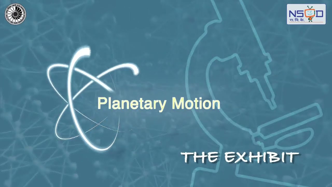 Planetary motion|| Understand science through  the exhibit