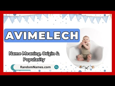 Avimelech - Baby Boy Name Meaning, Origin & Popularity - RandomNames.com