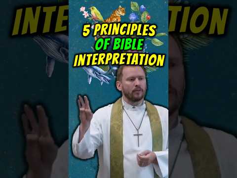 5 principles of Bible interpretation