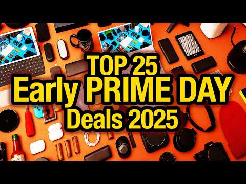 Top 25 Amazon Prime Day Early Deals 2025 #amazonsale