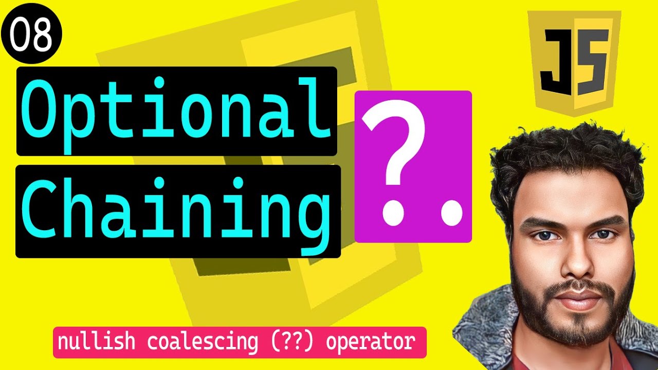 #08 Optional Chaining in JavaScript |  nullish coalescing (??) operator
