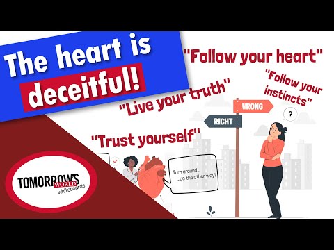 DON'T Follow Your Heart! — What the Bible Says About Trusting in Emotions, Instincts & Intuition