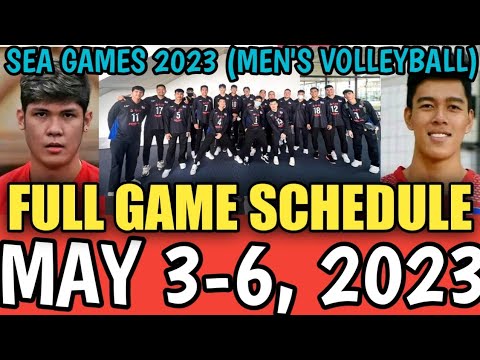 SEA GAMES 2023 MENS VOLLEYBALL FULL GAME SCHEDULE FROM MAY 3-6, 2023 #seagames2023 #gameschedule