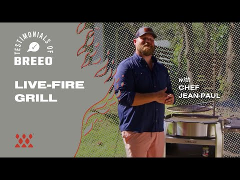 Breeo Live Fire Grill | First Thoughts with Chef Jean-Paul Bourgeois