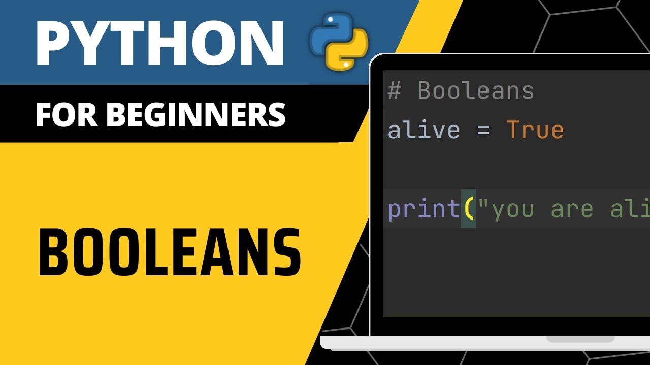 Python For Beginners - Booleans Explained