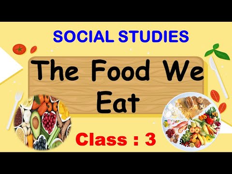 Food We Eat | Class 3: Social Studies | CBSE / NCERT | Foodgrains and ...