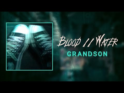 grandson - blood // water (lyrics)โ