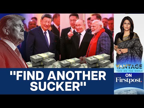 Trump Threatens BRICS Nations With 100% Tariff for De-dollarising | Vantage with Palki Sharma