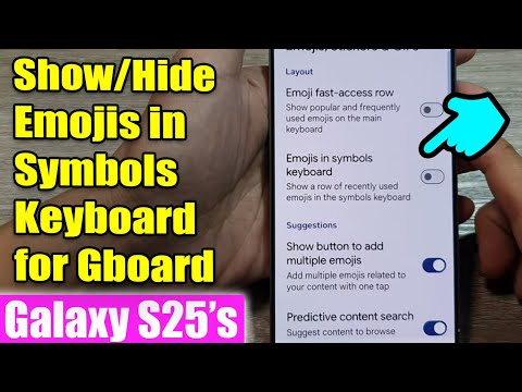 How to Show or Hide Emojis in Symbols Keyboard for Gboard 🎭 | Galaxy S25 🔥
