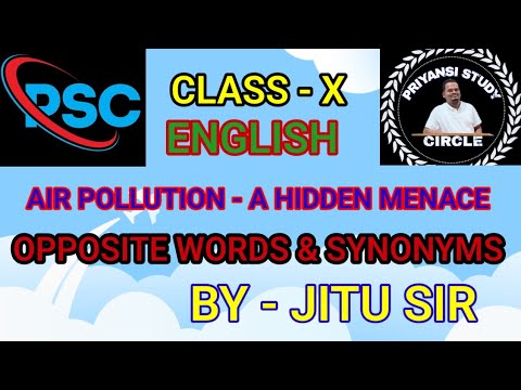 Air Pollution -A Hidden Menace||Opposite Words and Synonyms||10th Class English||