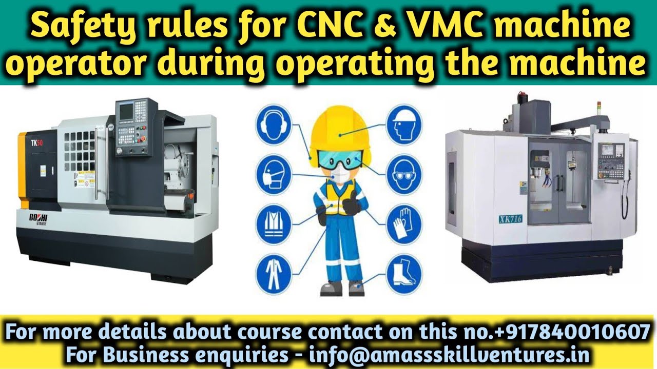 Safety rules for CNC & VMC machine operator during operating the machine | Skill Serve for ASVPL