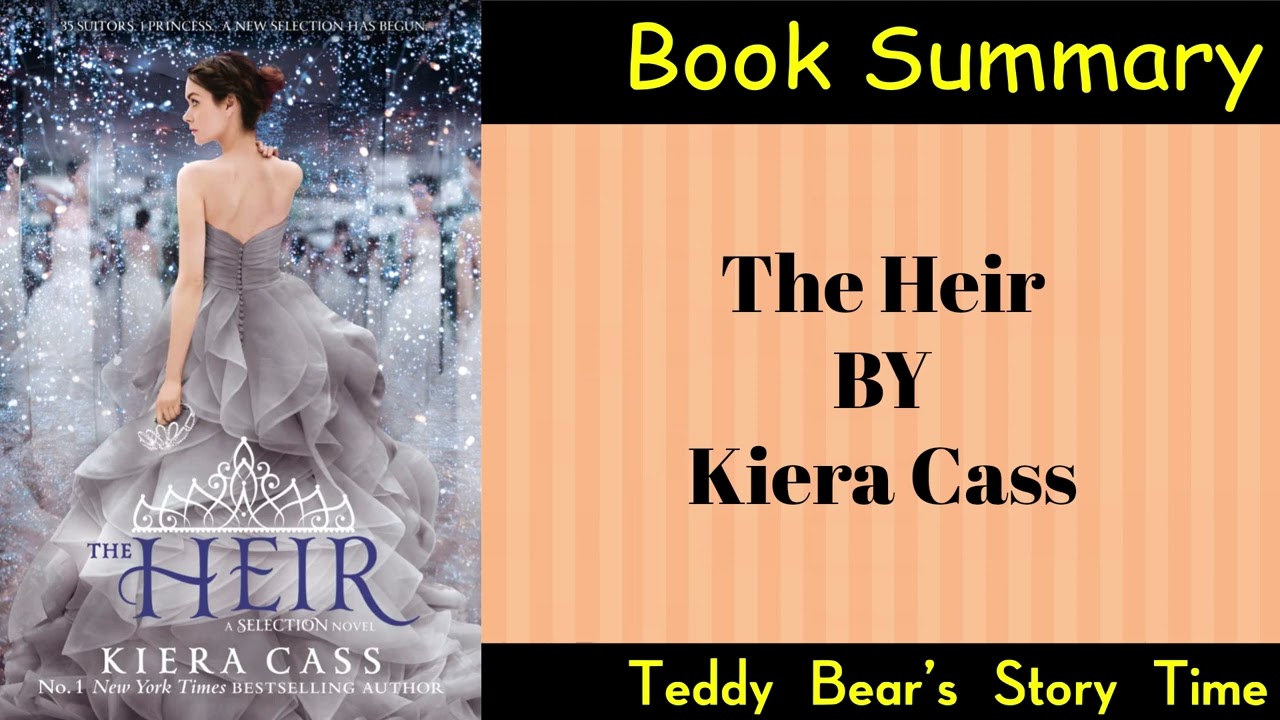 The Heir by Kiera Cass | Book Summary | The Selection