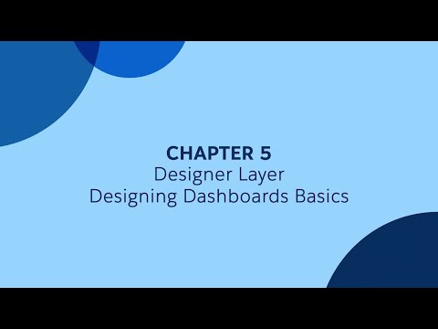 5 - Designing Dashboards 1 - Tableau CRM