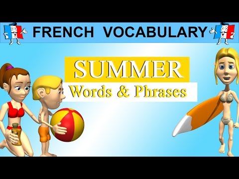 FRENCH VOCABULARY - FRENCH SUMMER WORDS & PHRASES