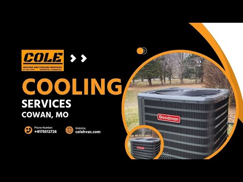Cooling Services Cowan, MO | Cole Heating and Cooling Services LLC