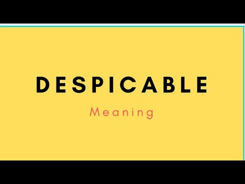 Meaning of despicable