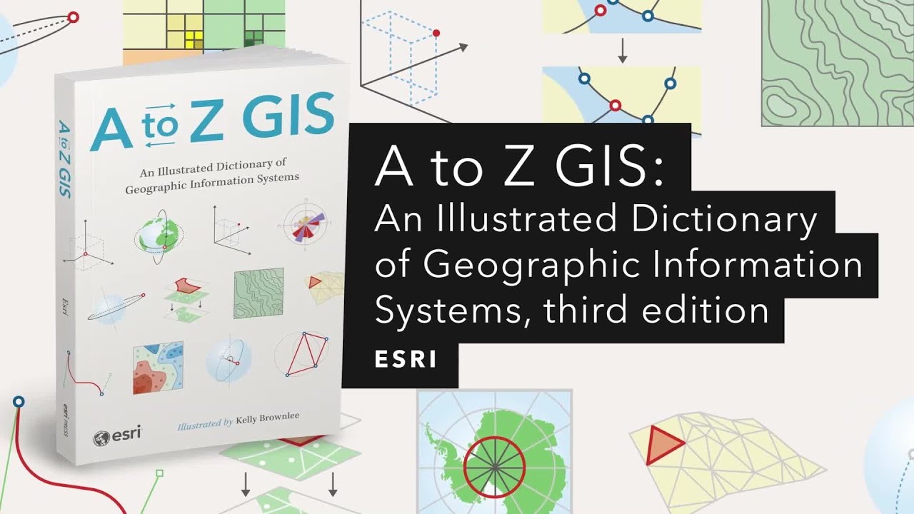 A to Z GIS: An Illustrated Dictionary of Geographic Information Systems 3rd Edition (Trailer)