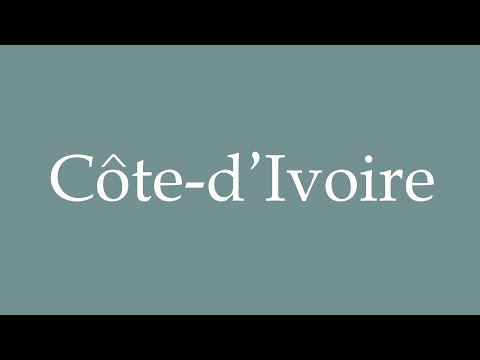 How to Pronounce ''Côte-d'Ivoire'' Correctly in French