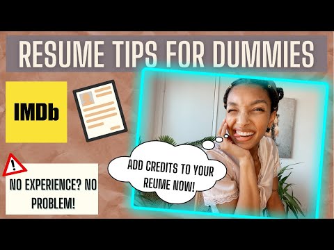 MAKING AN ACTING RESUME FROM SCRATCH: No Experience Required, Spruce Up Your Resume, & Resume Tips