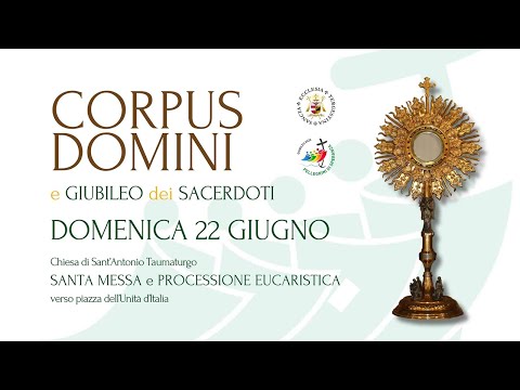 Corpus Domini e Giubileo dei Sacerdoti - Diocesi di Trieste
