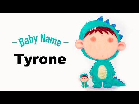 Tyrone - Boy Baby Name Meaning, Origin and Popularity, 2023