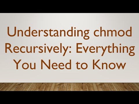 Understanding chmod Recursively: Everything You Need to Know