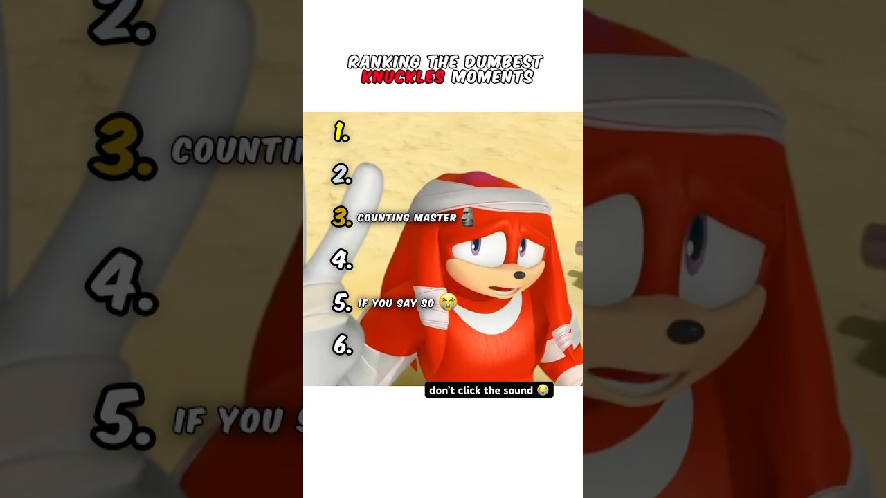 Ranking Knuckles Dumbest Moments 😭