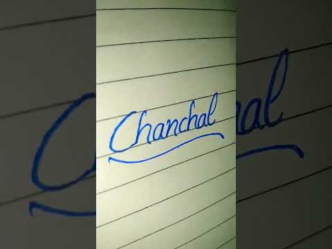 Chanchal is very beautiful #handwriting #writting #viral #beautifulwriting #spelling