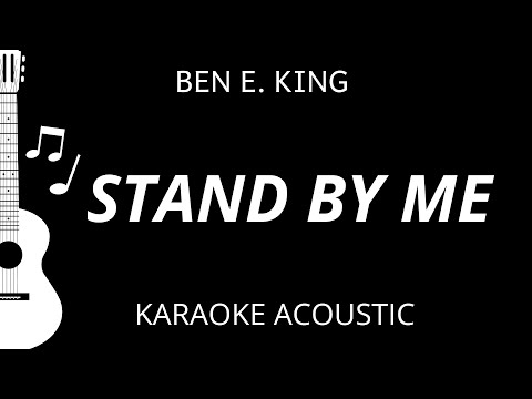 Stand By Me - Ben E. King (Karaoke Acoustic Guitar)