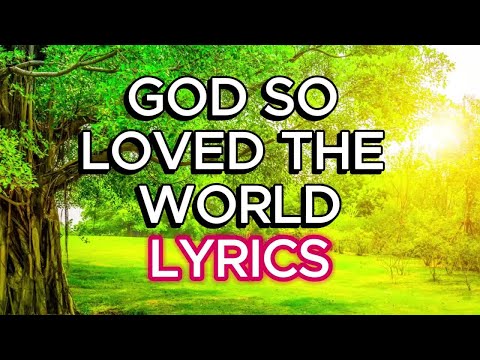 God So Loved The World LYRICS - John Stainer
