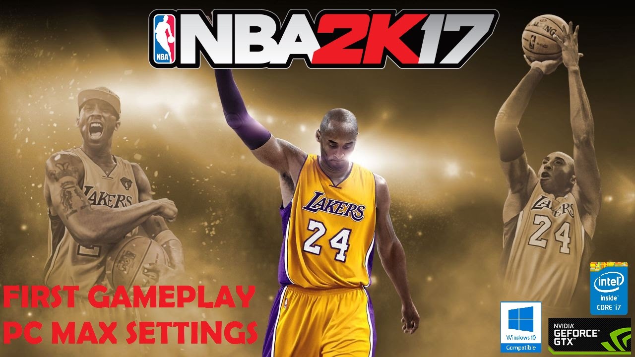 NBA 2K17//  PC GAMEPLAY // MAX SETTINGS (60fps )