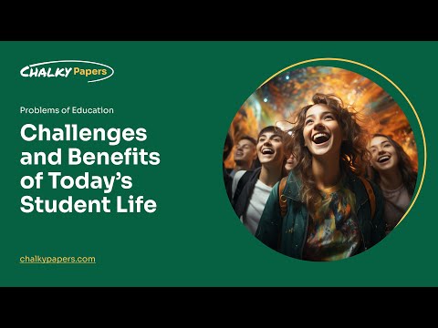 Challenges and Benefits of Today’s Student Life - Essay Example