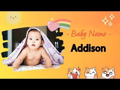 Addison - Girl Name Meaning, Son of Adam, 2023