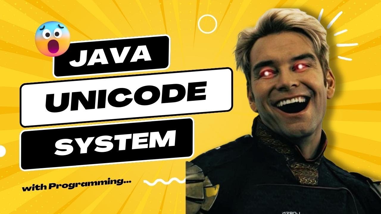 Unicode System in Java | Best Explanation |