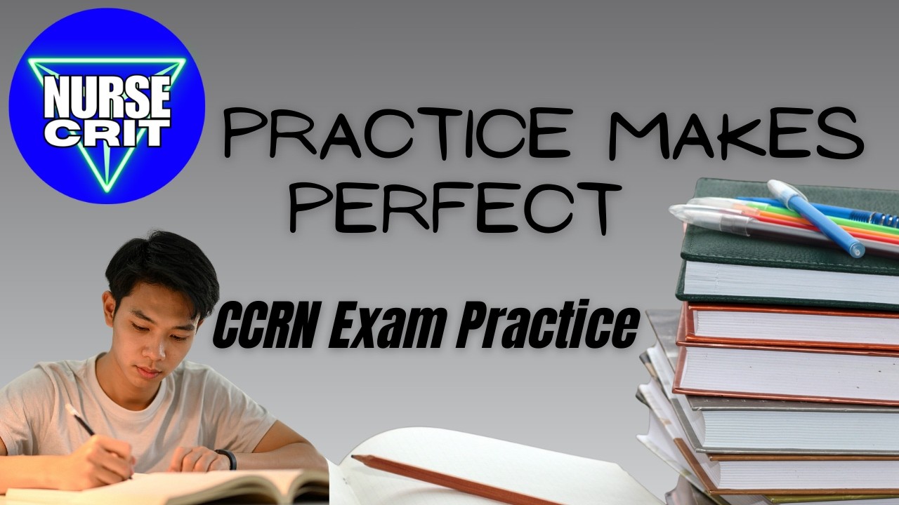 Helping You Pass! Practice Questions for the CCRN Exam