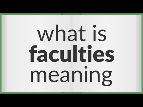 Faculties | meaning of Faculties