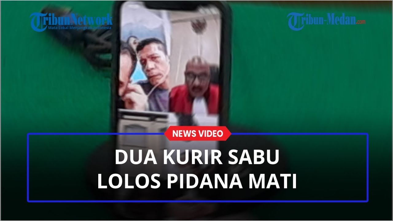LOLOS Pidana Mati, Begini Tampang Dua Kurir Sabu Seberat 20 Kg Divonis Hakim Penjara Seumur Hidup