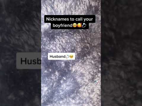 nicknames to call your boyfriend