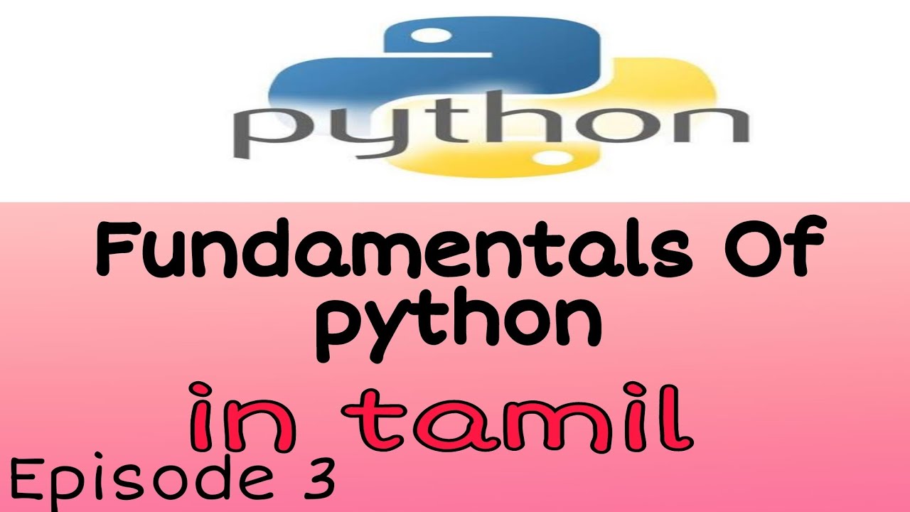 Python in Tamil|Python tutorials for beginners| Complete Python programming fundamentals in tamil
