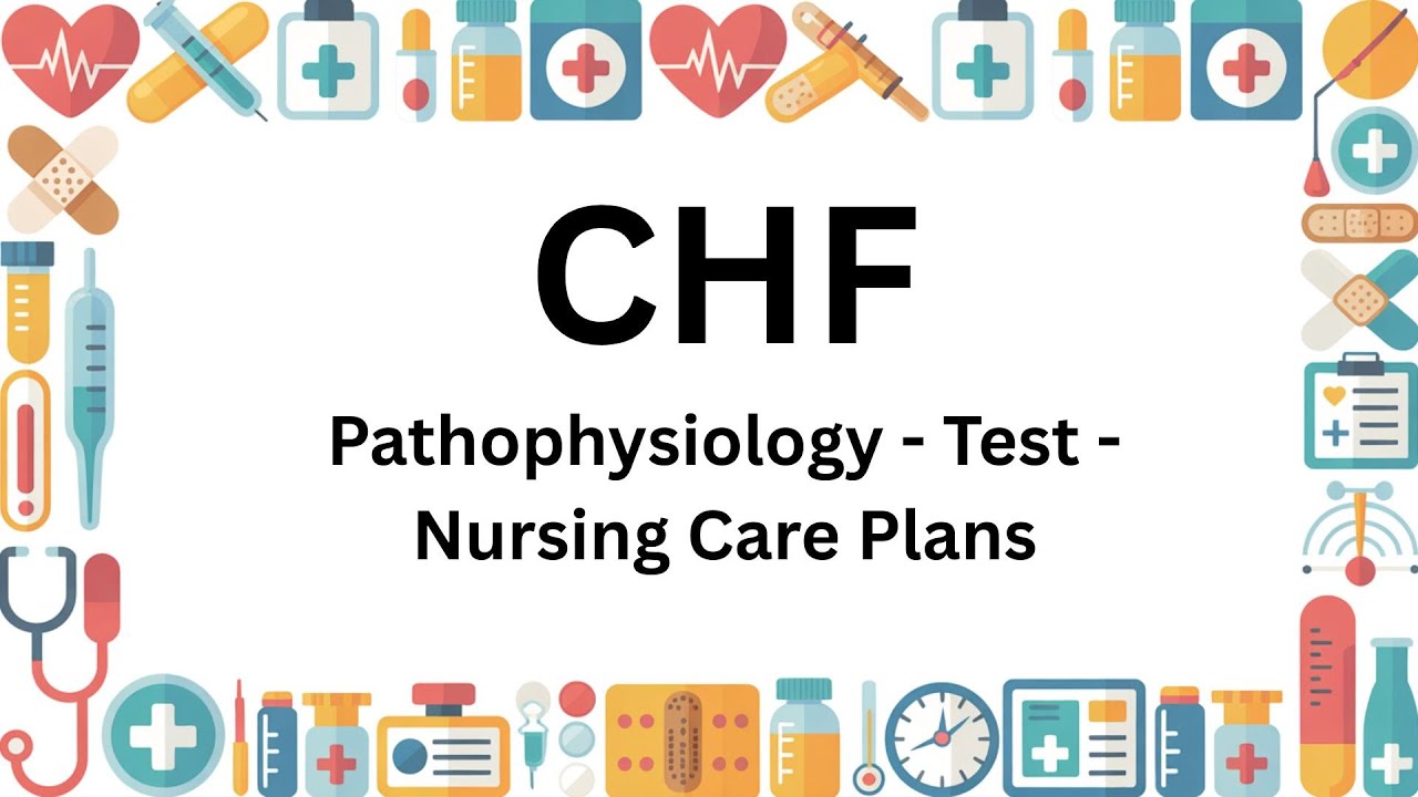Congestive Heart Failure (CHF) Nursing Review Pathophysiology Nursing Care Plans NCLEX Questions