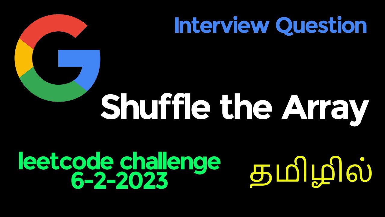 Shuffle the Array - daily leetcode problem - leetcode 1470 - in python - google interview question