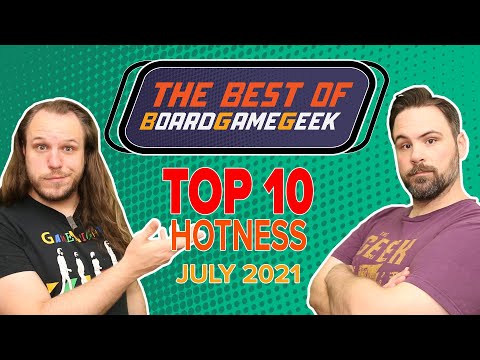 Top 10 Hottest Board Games: July 2021 - The Best of BGG