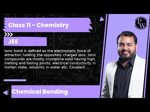 Ionic bond is defined as the electrostatic force of attraction holding the oppositely charged ion...