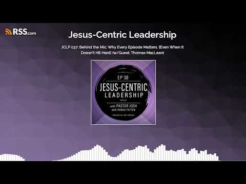 JCLP 037: Behind the Mic: Why Every Episode Matters. [Even When It Doesn't Hit Hard]...