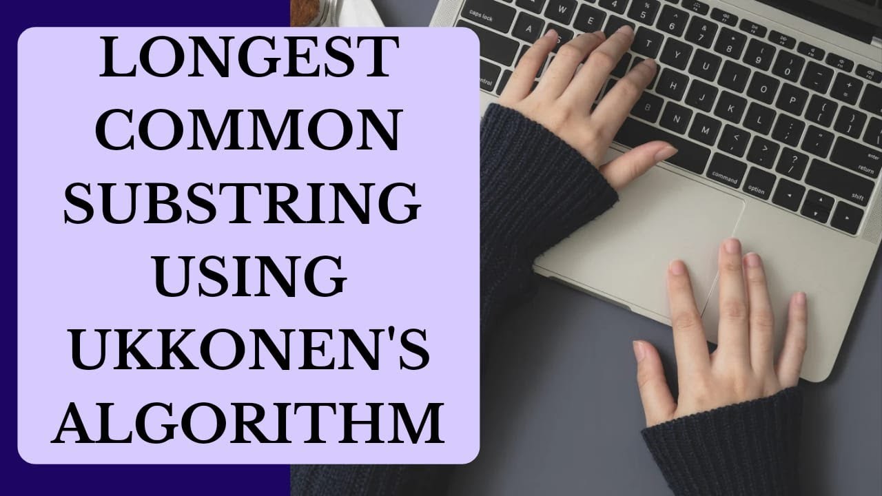 LCS using ukkonen's suffix tree