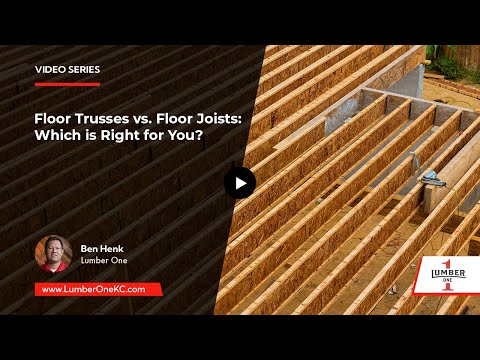 Floor Trusses vs Floor Joists: Which is Right for You? | Lumber One