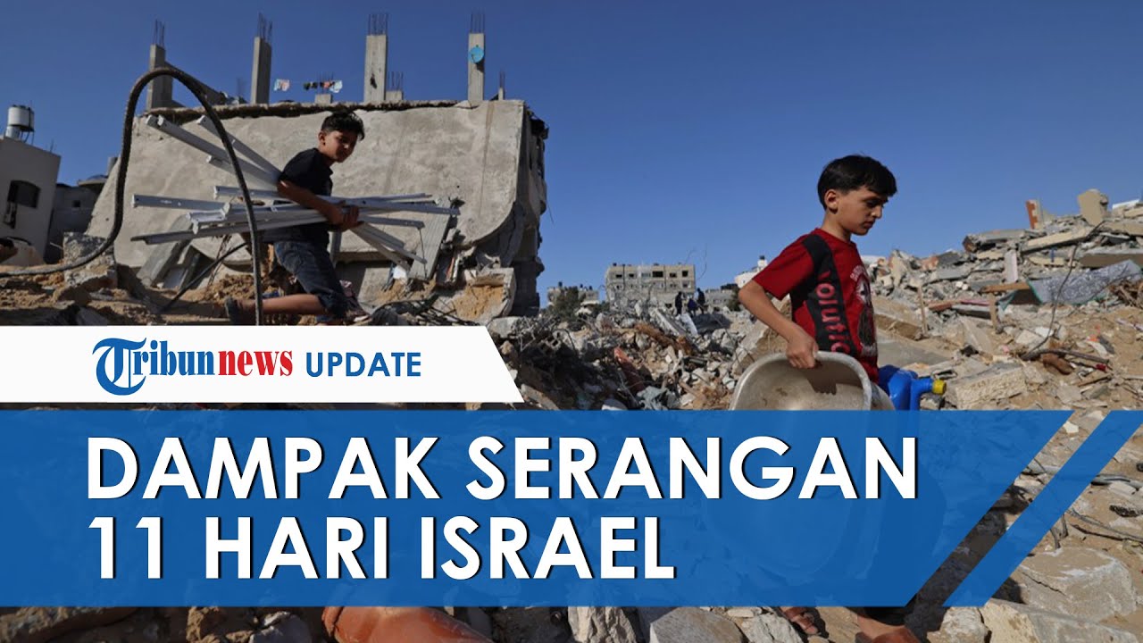 Melihat Kondisi Terkini Gaza Palestina yang Hancur Dampak Serangan 11 ...